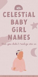 39+ *Stunning* Celestial Girl Names (That Aren't On Other Lists) 2025