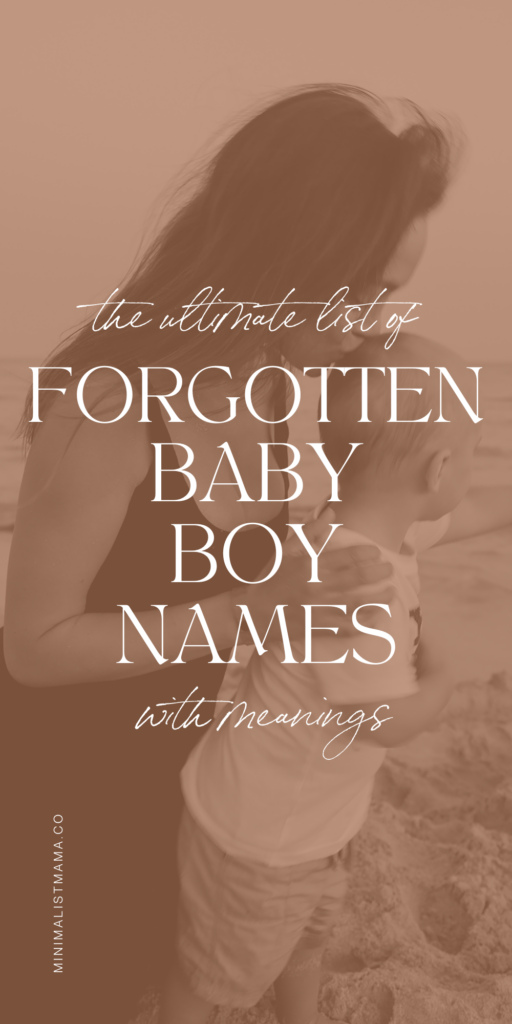 49+ Forgotten Baby Boy Names (Why Isn't Anyone Using These?!) 2025
